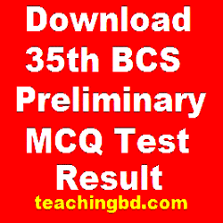 35th BCS Preliminary MCQ Test Result Published