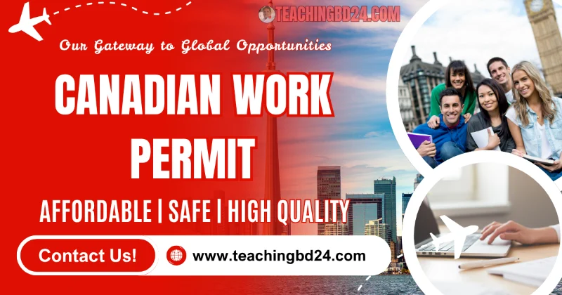 How to Get a Canadian Work Permit Through the Global Talent Stream in 2 Weeks - Teaching BD