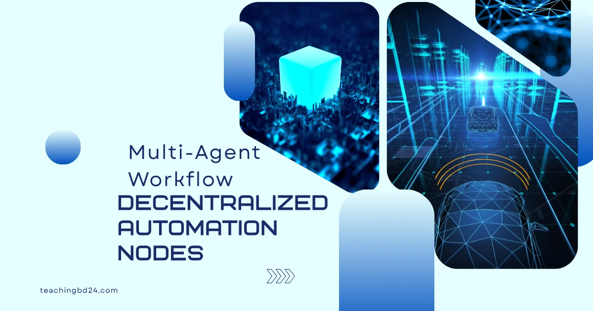 Multi-Agent Workflow Orchestration in Decentralized Automation Nodes ...